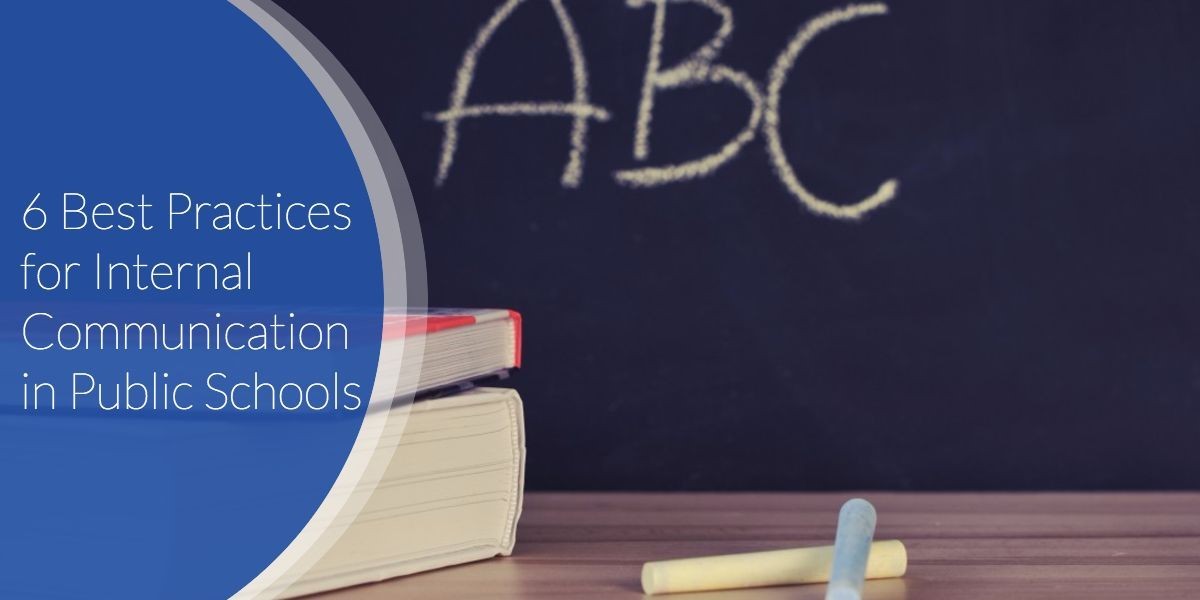 6 Best Practices for Internal Communication in Public Schools - The ...
