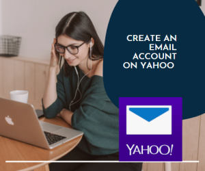 Learn How to Create a Yahoo Mail Account - The Tech Edvocate