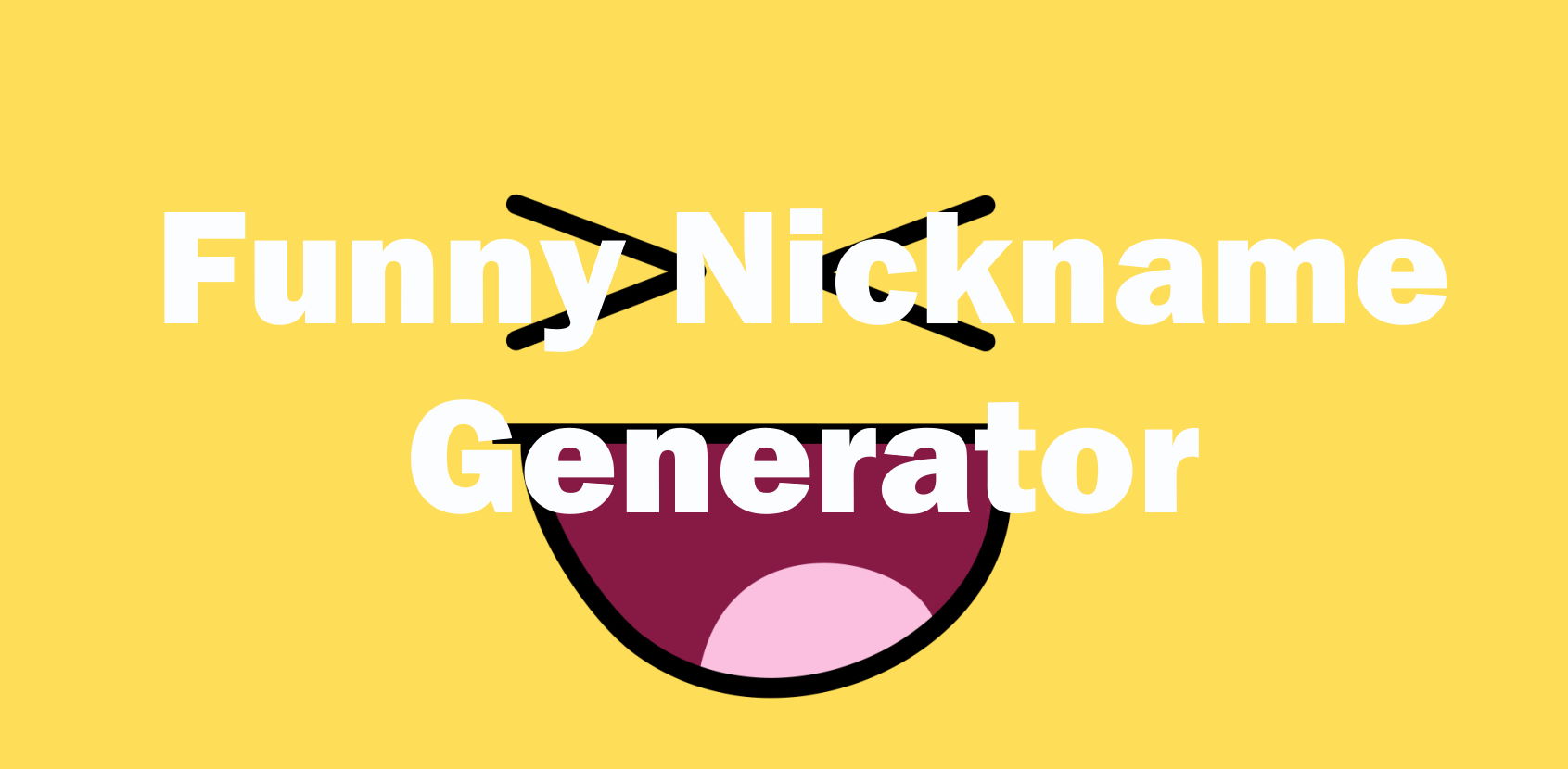 Funny Nickname Generator
