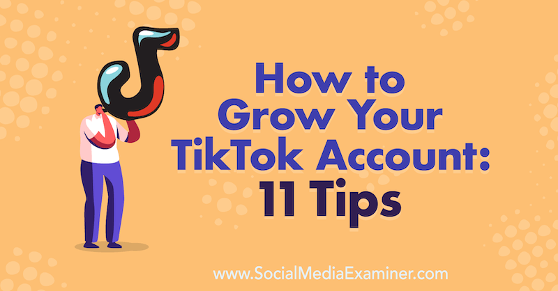 How to Use TikTok: 11 Tips for Beginners - The Tech Edvocate